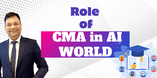 Role of CMA in AI World | SJC Institute