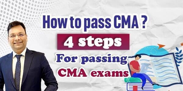 How Do I Pass CMA ? 4 Steps for Passing CMA Exams | SJC Institute