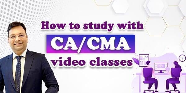 How to study with CA /CMA video classes? | SJC Institute