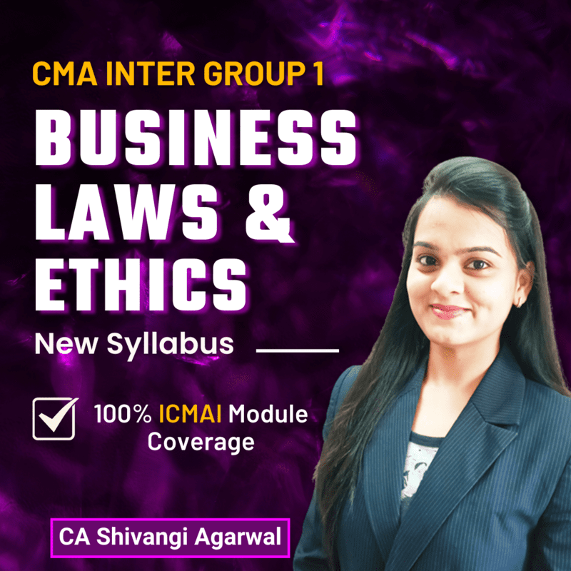 CMA Inter Business Laws and Ethics By CA Shivangi Agarwal