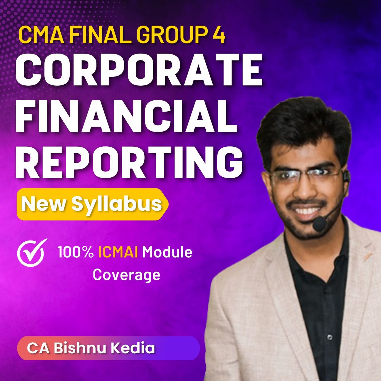 CMA Final CFR (Group 4) by CA Bishnu Kedia