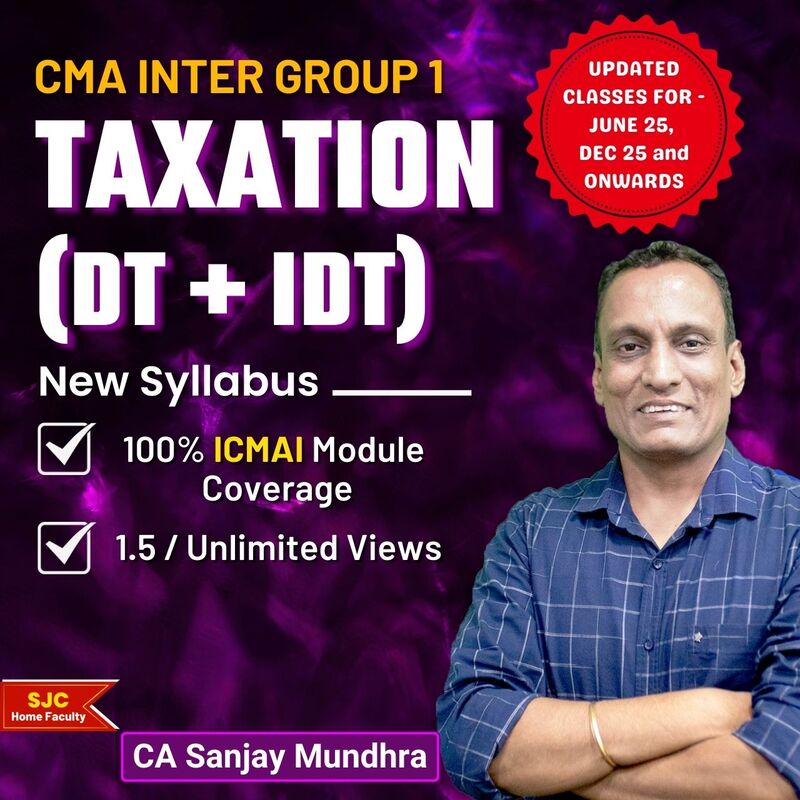 CMA Inter Taxation By CA Sanjay Mundhra