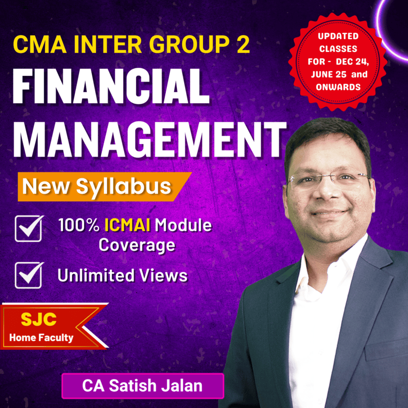 CMA Inter Financial Management (Group 2) By CA Satish Jalan
