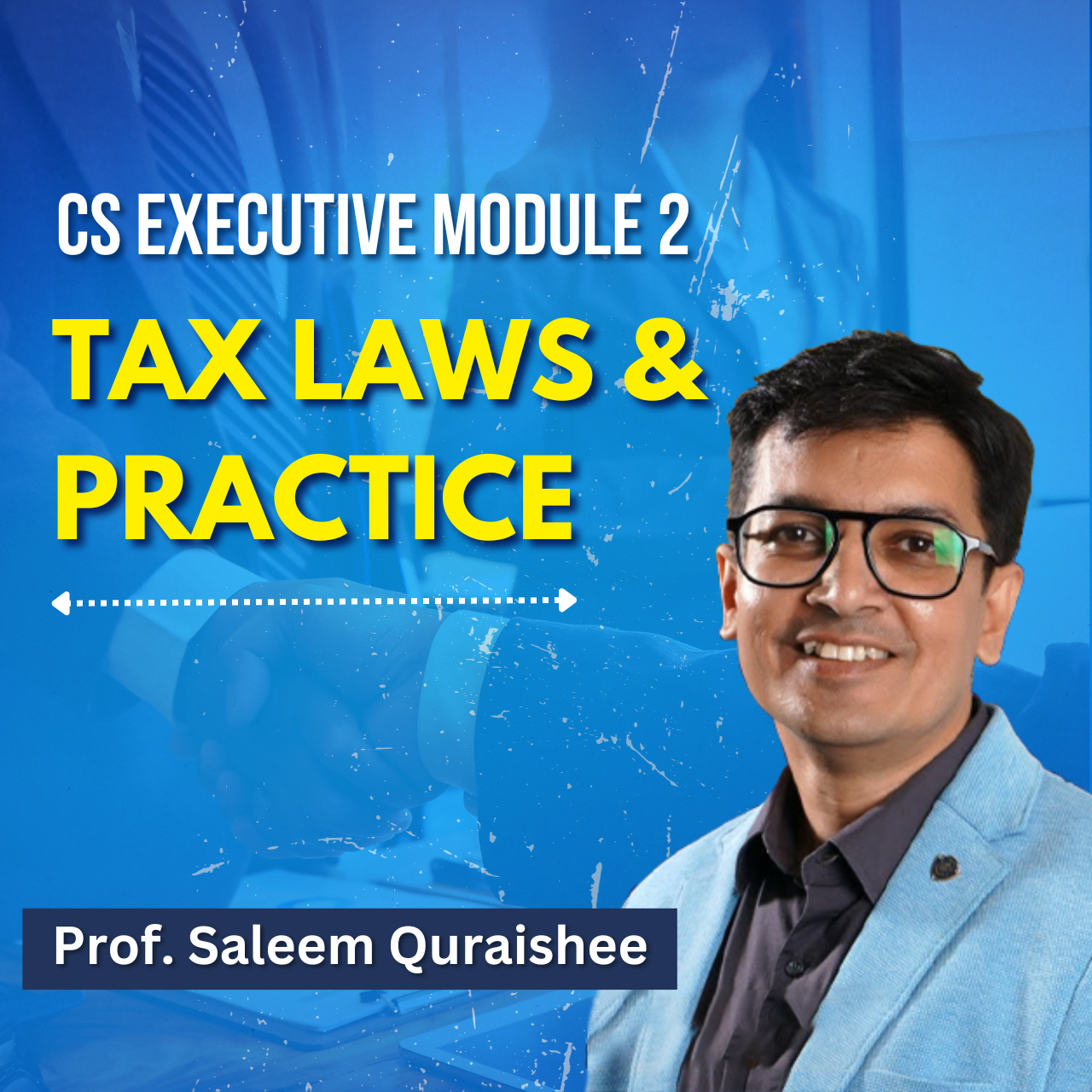 CS Executive Tax laws and practice Class By Prof. Saleem quraishee